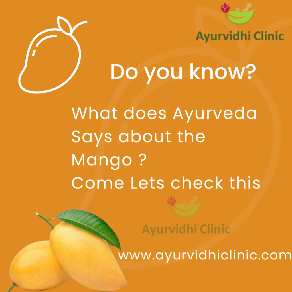 Ayurvedic Properties and Benefits of Mango You Should Know - Ayurvidhi ...